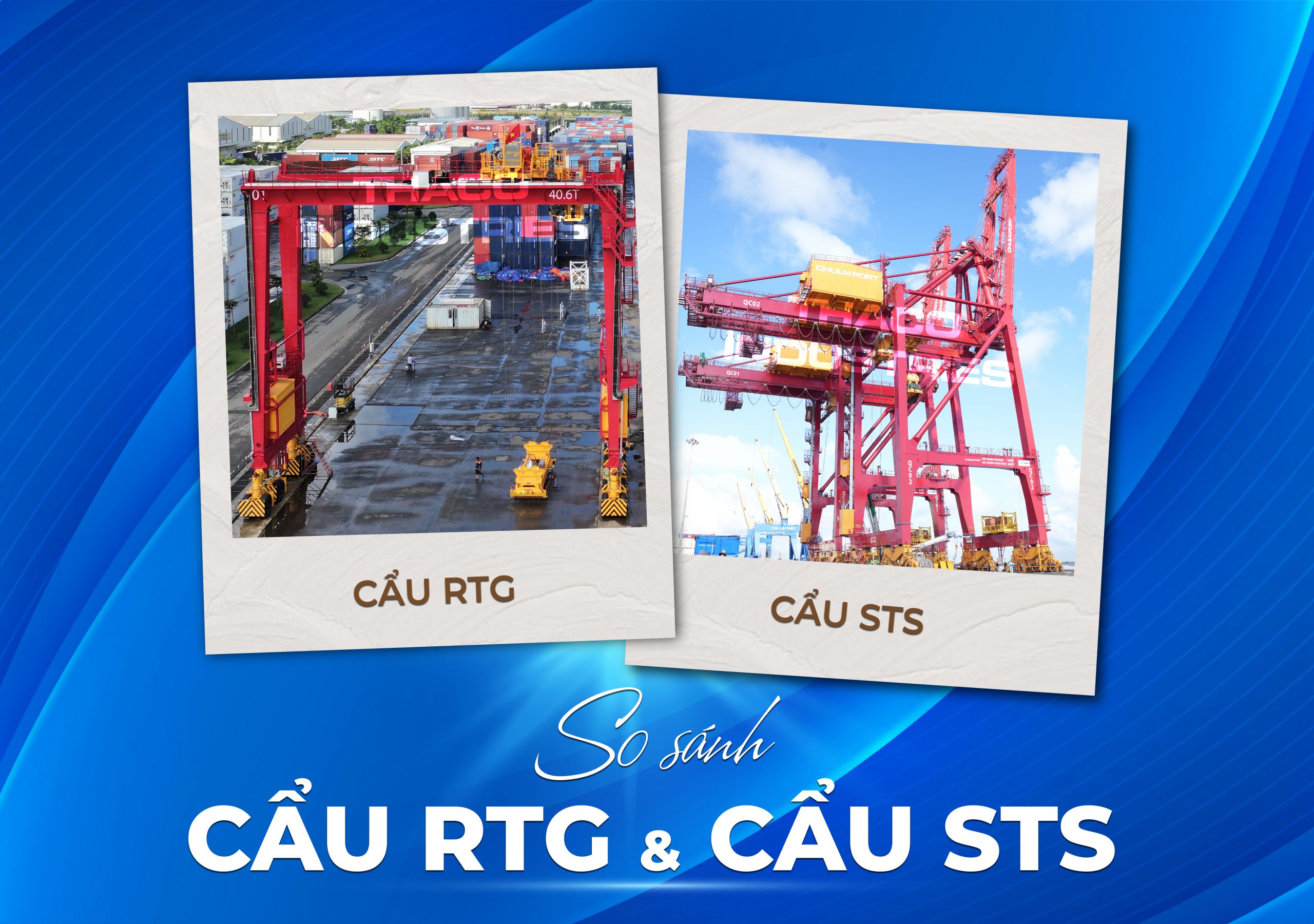 So sánh cẩu RTG và cẩu STS? Địa chỉ cung ứng cẩu trục uy tín tại Việt Nam